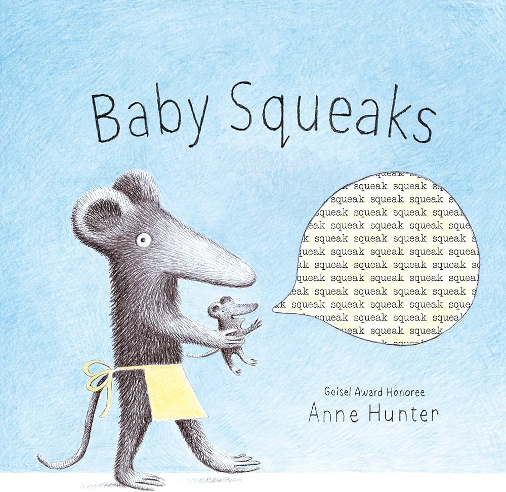 Baby Squeaks by Anne Hunter – YOUNG ADULTING